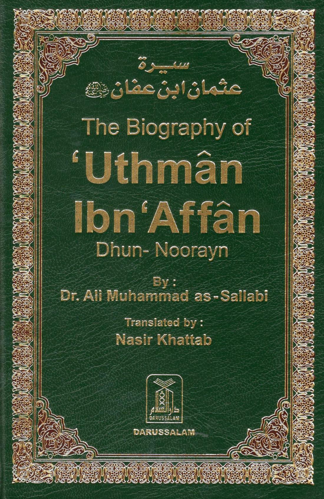 The Biography Of Uthman Ibn Affan – Dawah Books