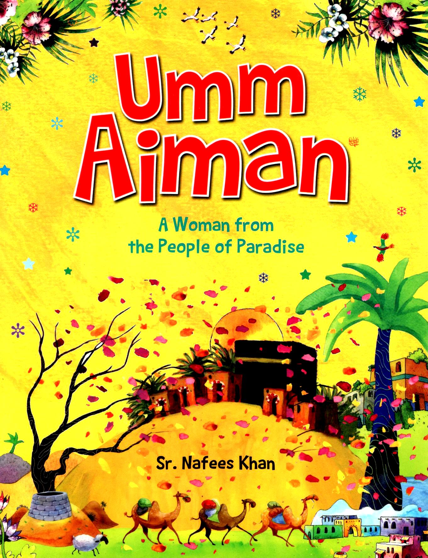 Umm Aiman: A Woman from the People of Paradise – Dawah Books