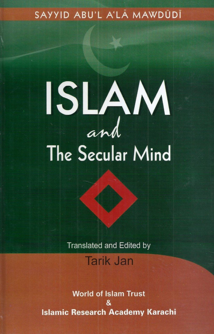Islam and the Secular Mind – Dawah Books