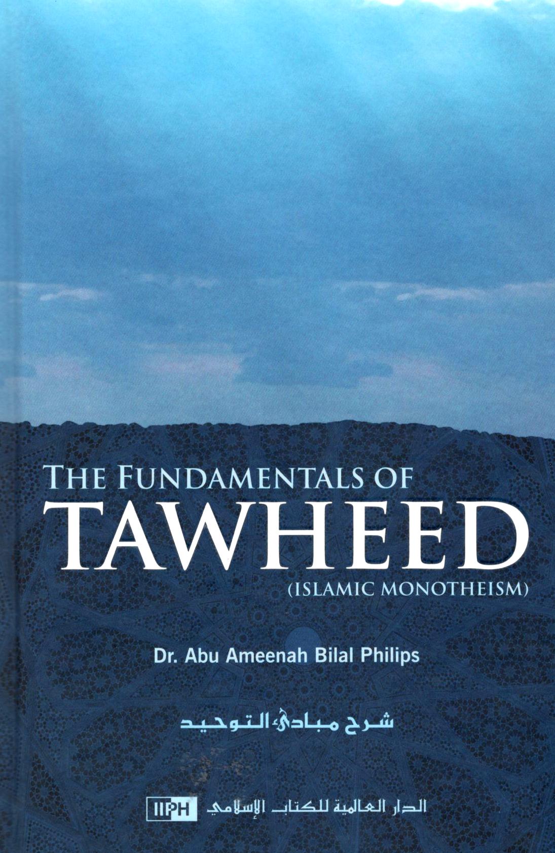The Fundamentals Of Tawheed: Islamic Monotheism – Dawah Books
