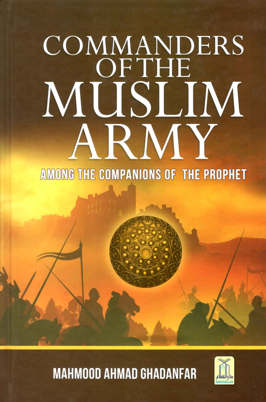 Commanders Of The Muslim Army – Dawah Books